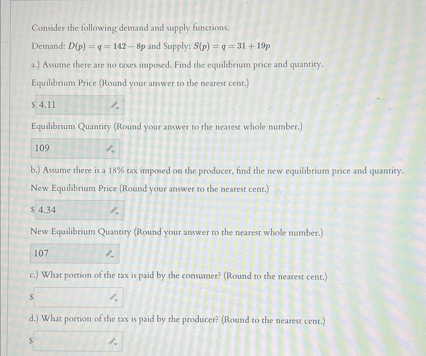 Solved Consider the following demand and supply | Chegg.com