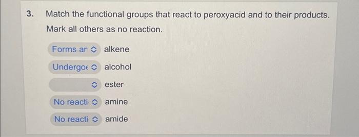 Solved 3. Match the functional groups that react to | Chegg.com