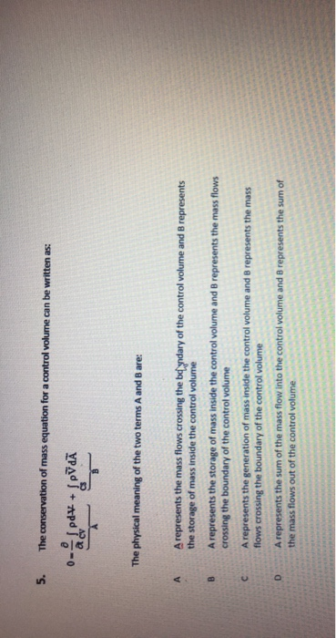 Solved The conservation of mass equation for a control | Chegg.com