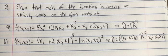 Solved 2 그 2 Show that each of the functions is convex or | Chegg.com