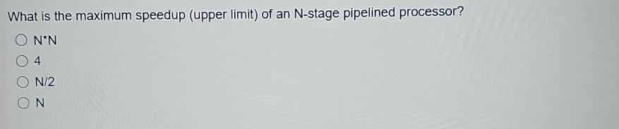 Solved What is the maximum speedup (upper limit) ﻿of an | Chegg.com