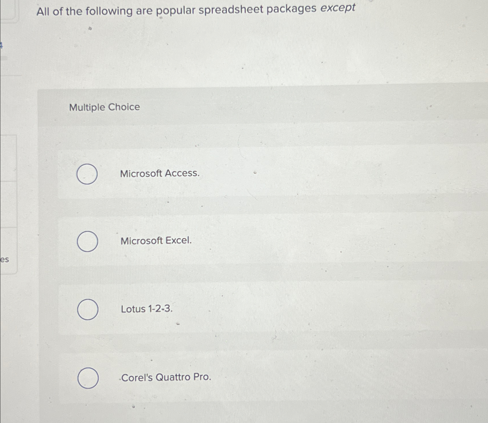 Solved All of the following are popular spreadsheet packages | Chegg.com