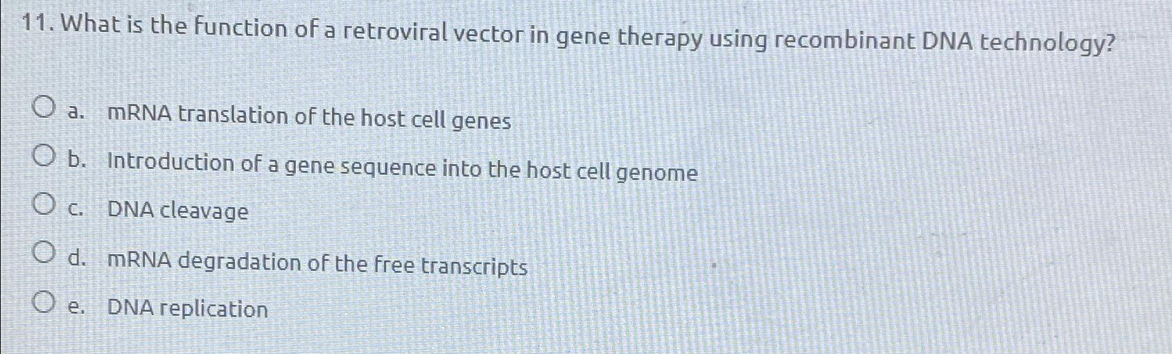 Solved What is the function of a retroviral vector in gene | Chegg.com