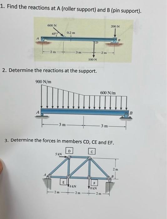 Solved 1. Find the reactions at A (roller support) and B | Chegg.com