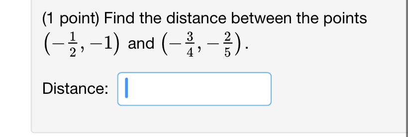 Solved (1 ﻿point) ﻿Find the distance between the points | Chegg.com