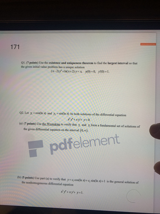 Solved 171 QI. (7 points) Use the existence and uniqueness | Chegg.com