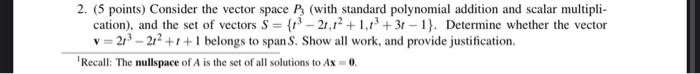 Solved 2. (5 points) Consider the vector space P3 (with | Chegg.com