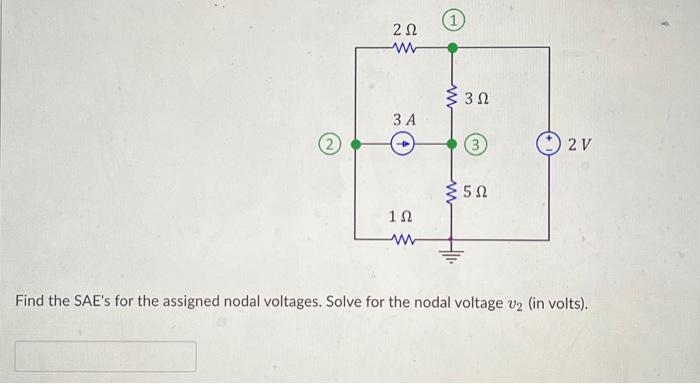 Solved Find the SAE's for the assigned nodal voltages. Solve | Chegg.com