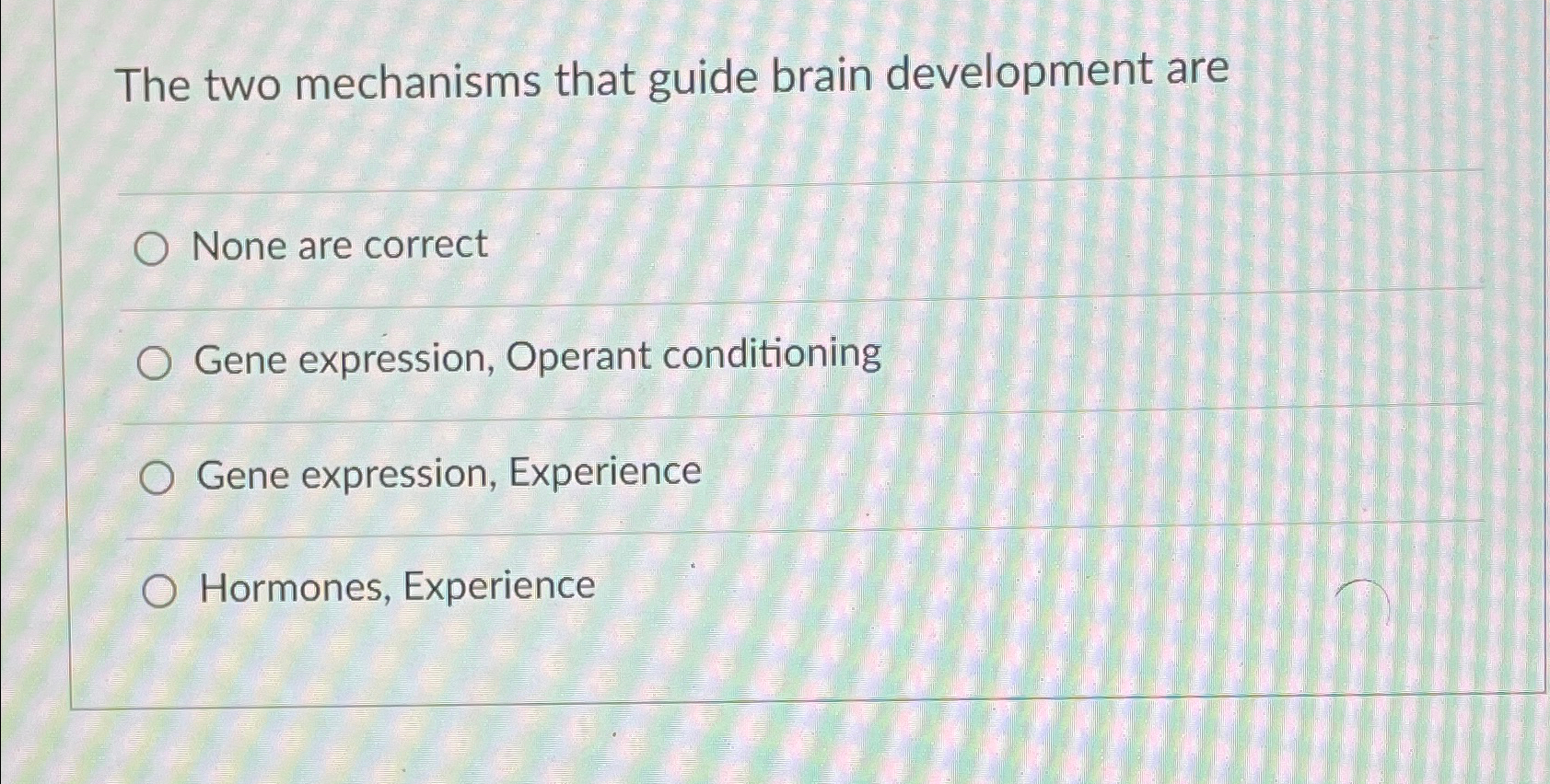 Solved The two mechanisms that guide brain development | Chegg.com