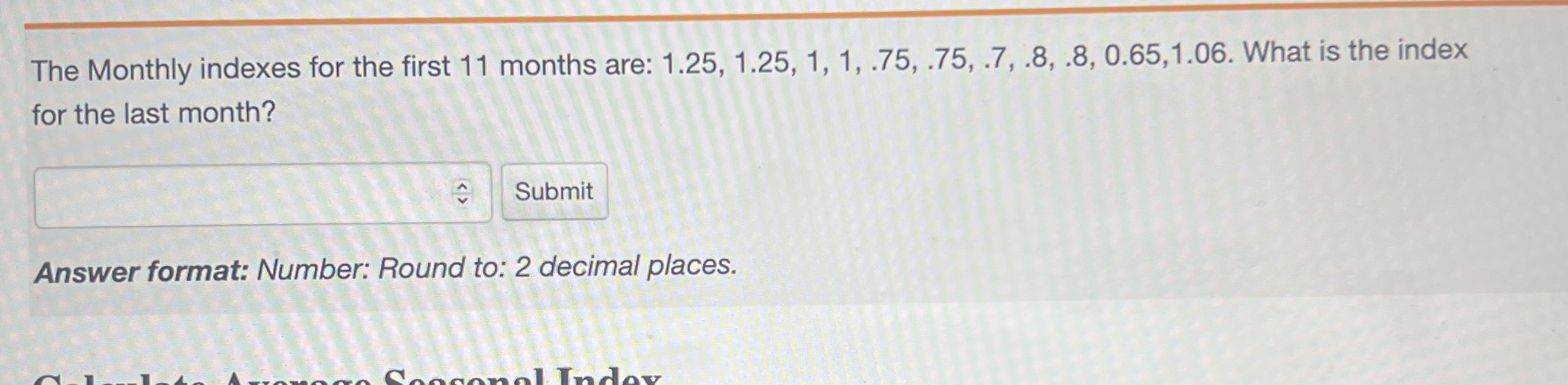Solved The Monthly indexes for the first 11 ﻿months are: | Chegg.com
