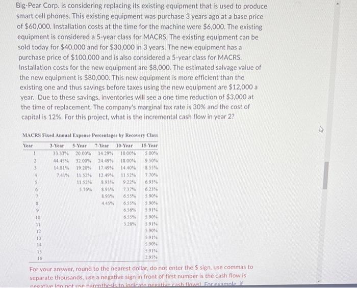 Big-Pear Corp. is considering replacing its existing | Chegg.com