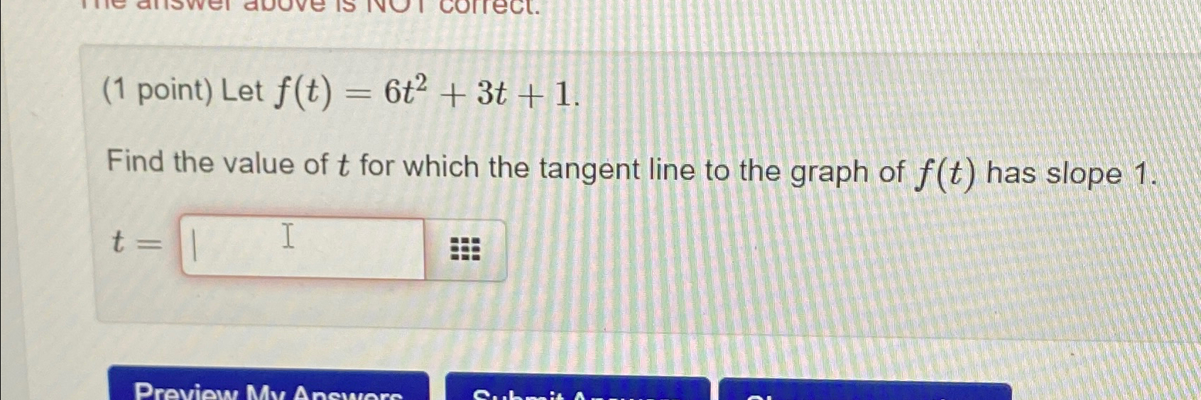 Solved (1 ﻿point) ﻿Let f(t)=6t2+3t+1.Find the value of t | Chegg.com