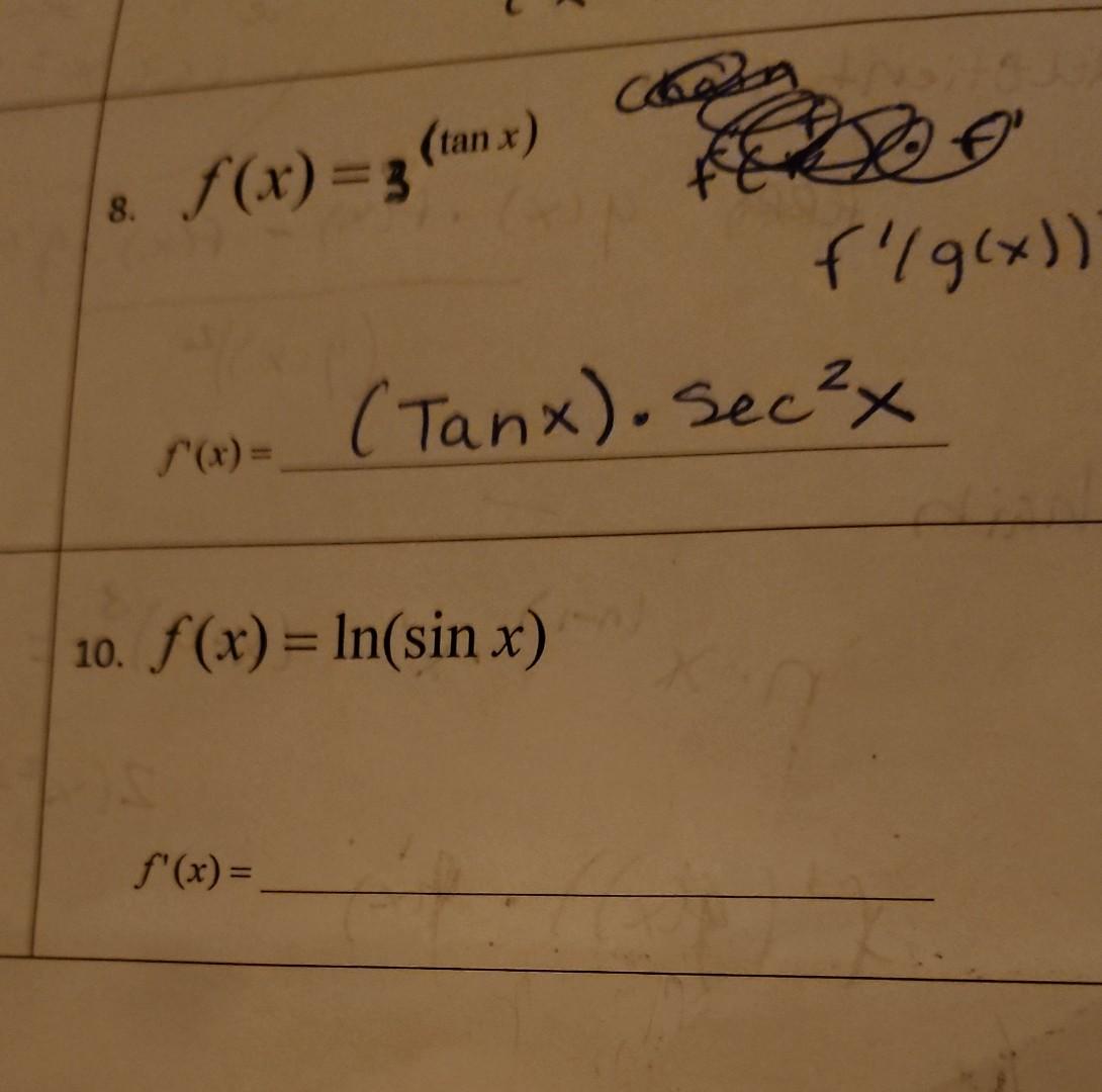 Solved f(x)=3(tanx) f(x)=(tanx)⋅sec2x f(x)=ln(sinx) | Chegg.com