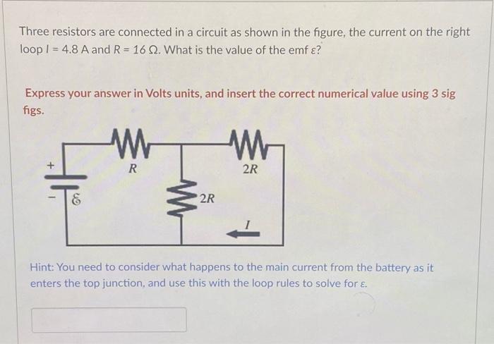 Solved Three resistors are connected in a circuit as shown | Chegg.com