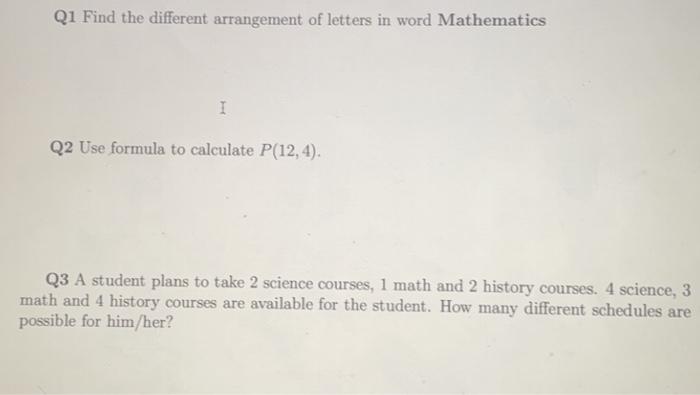 Solved Q1 Find the different arrangement of letters in word | Chegg.com