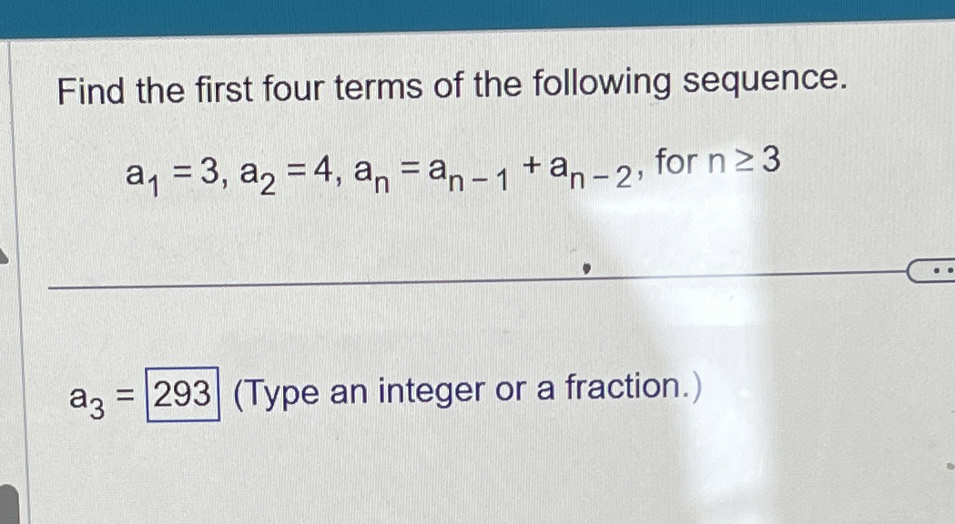 Solved Find the first four terms of the following | Chegg.com