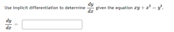 Solved Use implicit differentiation to determine dydx ﻿given | Chegg.com