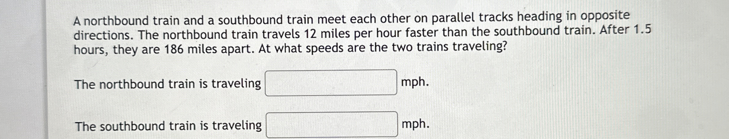 Solved A northbound train and a southbound train meet each | Chegg.com