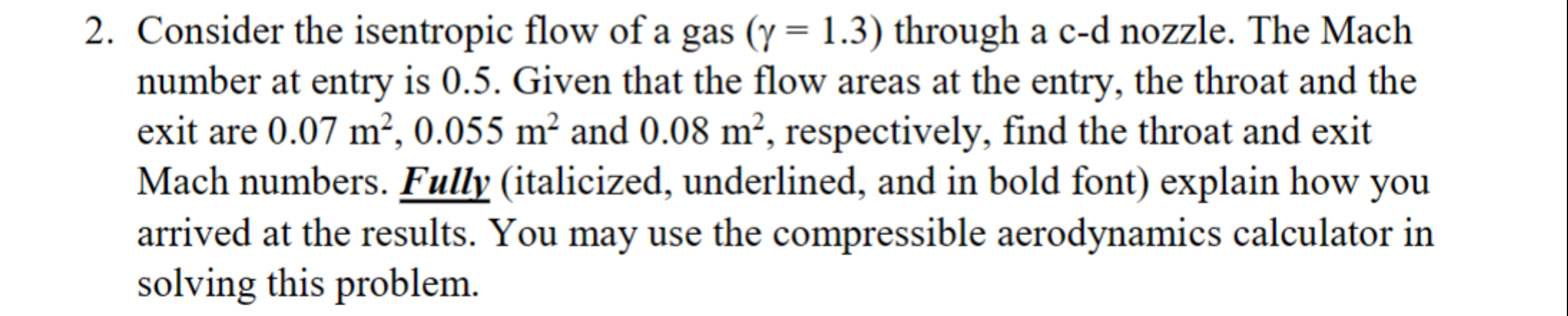 Solved The Mach number at entry is 0.5 . ﻿Given that the | Chegg.com