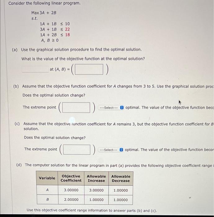Solved Consider the following linear program. Max 3A + 2B | Chegg.com