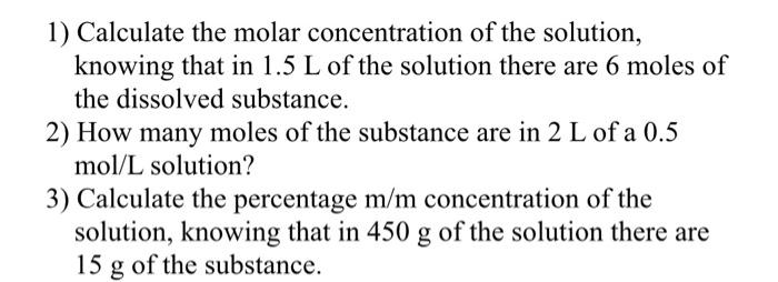 Solved 1) Calculate the molar concentration of the solution, | Chegg.com
