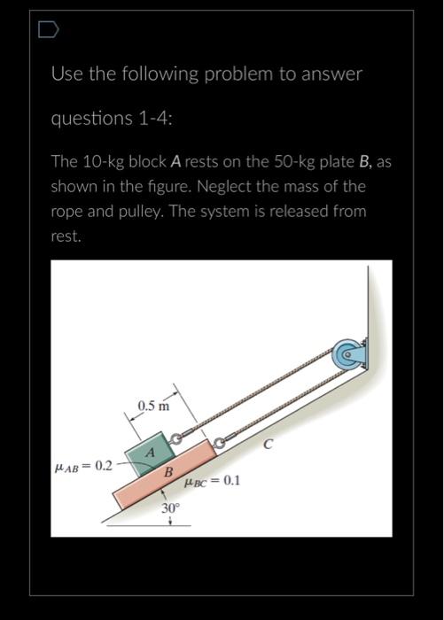 Solved Use the following problem to answer questions 1-4: | Chegg.com