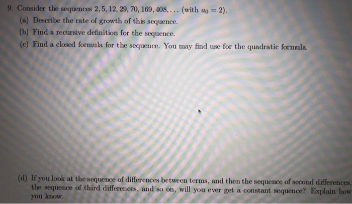 Solved 9. Consider the sequences 2,5, 12, 29, 70, 169, 408, | Chegg.com
