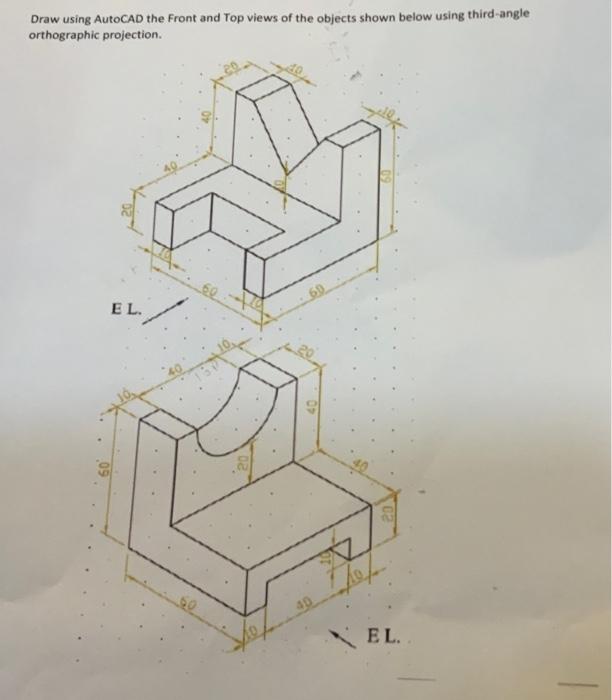Solved Draw using AutoCAD the front and Top views of the | Chegg.com