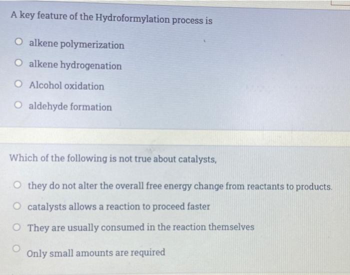 Solved A key feature of the Hydroformylation process is O | Chegg.com