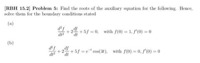 Solved RBH 15.2 Problem 5: Find the roots of the auxiliary | Chegg.com