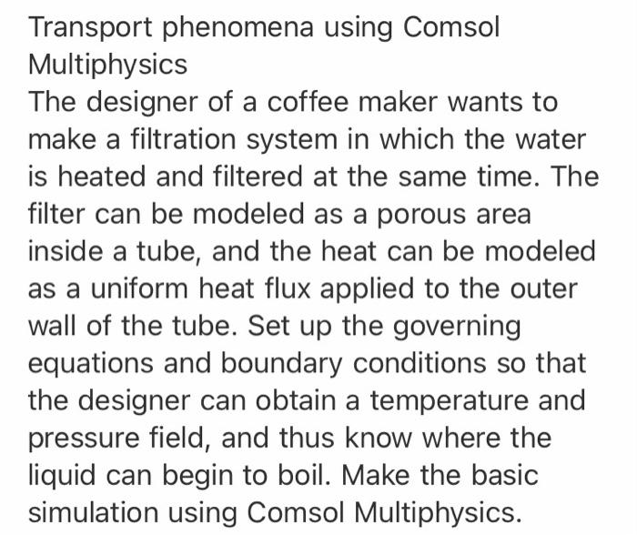 Transport phenomena using Comsol Multiphysics The | Chegg.com
