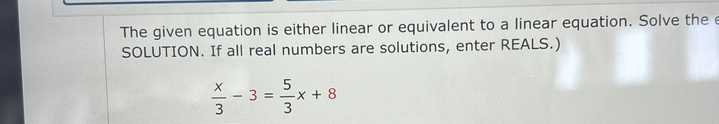 Solved The given equation is either linear or equivalent to | Chegg.com