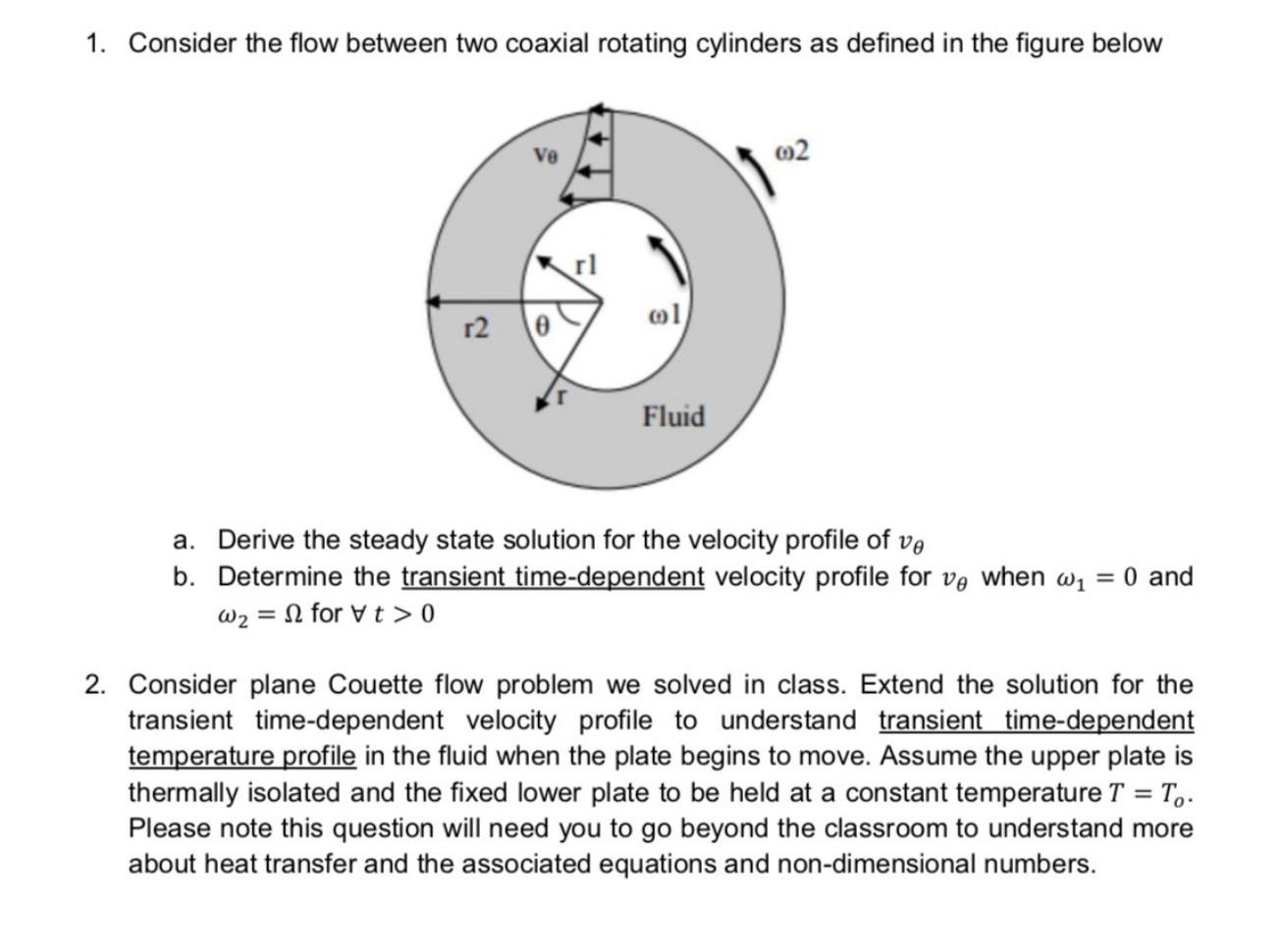 Solved 1. Consider the flow between two coaxial rotating | Chegg.com