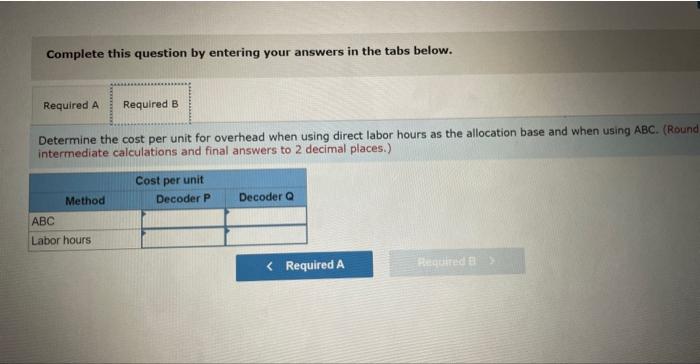 Solved Exercise 5-7A (Algo) Comparing an ABC system with a | Chegg.com
