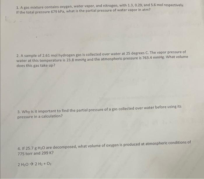 Solved 1. A gas mixture contains oxygen, water vapor, and | Chegg.com