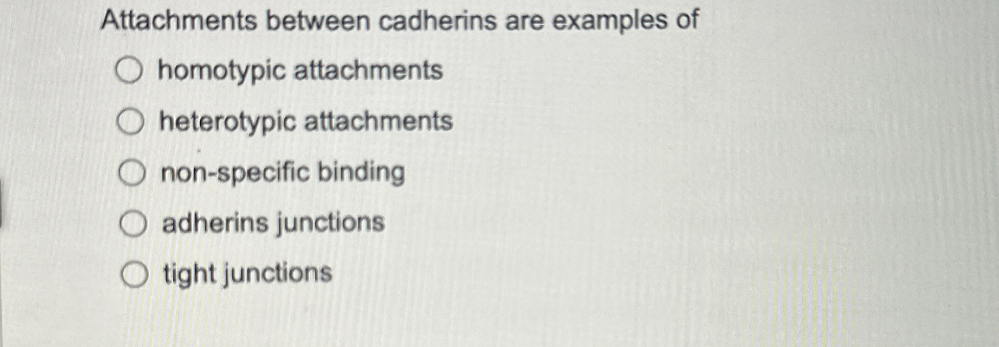 Solved Attachments between cadherins are examples of | Chegg.com
