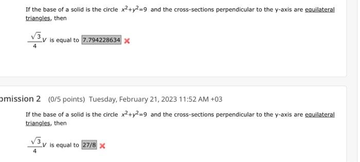 Solved If the base of a solid is the circle x2+y2=9 and the | Chegg.com