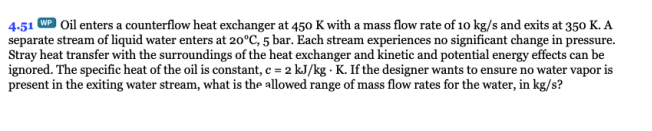 Solved 4.51 ﻿WP Oil enters a counterflow heat exchanger at | Chegg.com