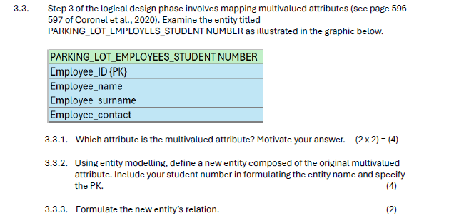 Solved 3.3. ﻿Step 3 ﻿of the logical design phase involves | Chegg.com