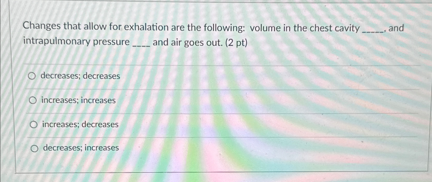 Solved Changes that allow for exhalation are the following: | Chegg.com