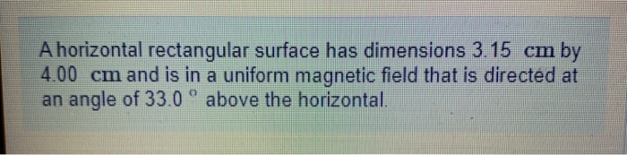 Solved A horizontal rectangular surface has dimensions 3.15 | Chegg.com
