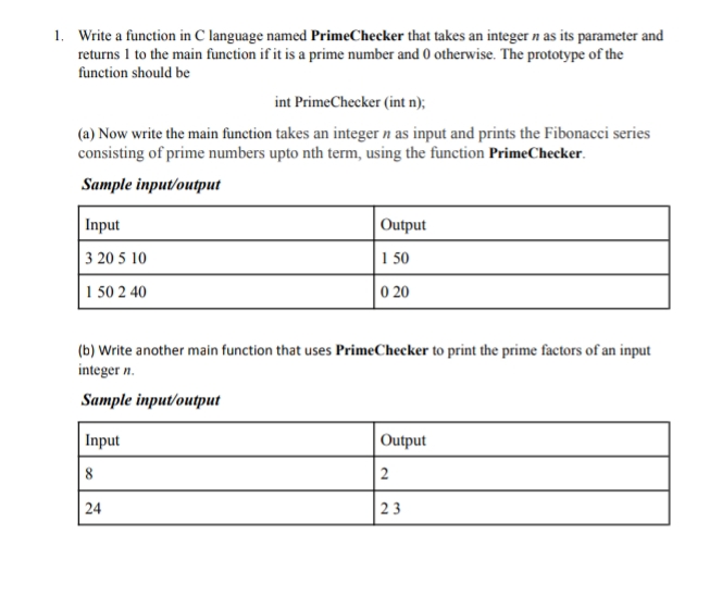 Solved Write a function in C ﻿language named PrimeChecker | Chegg.com