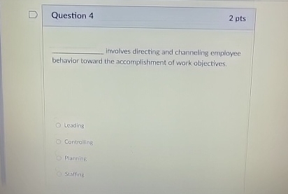 Solved Question 42 ﻿ptsinvolves directing and channeling | Chegg.com