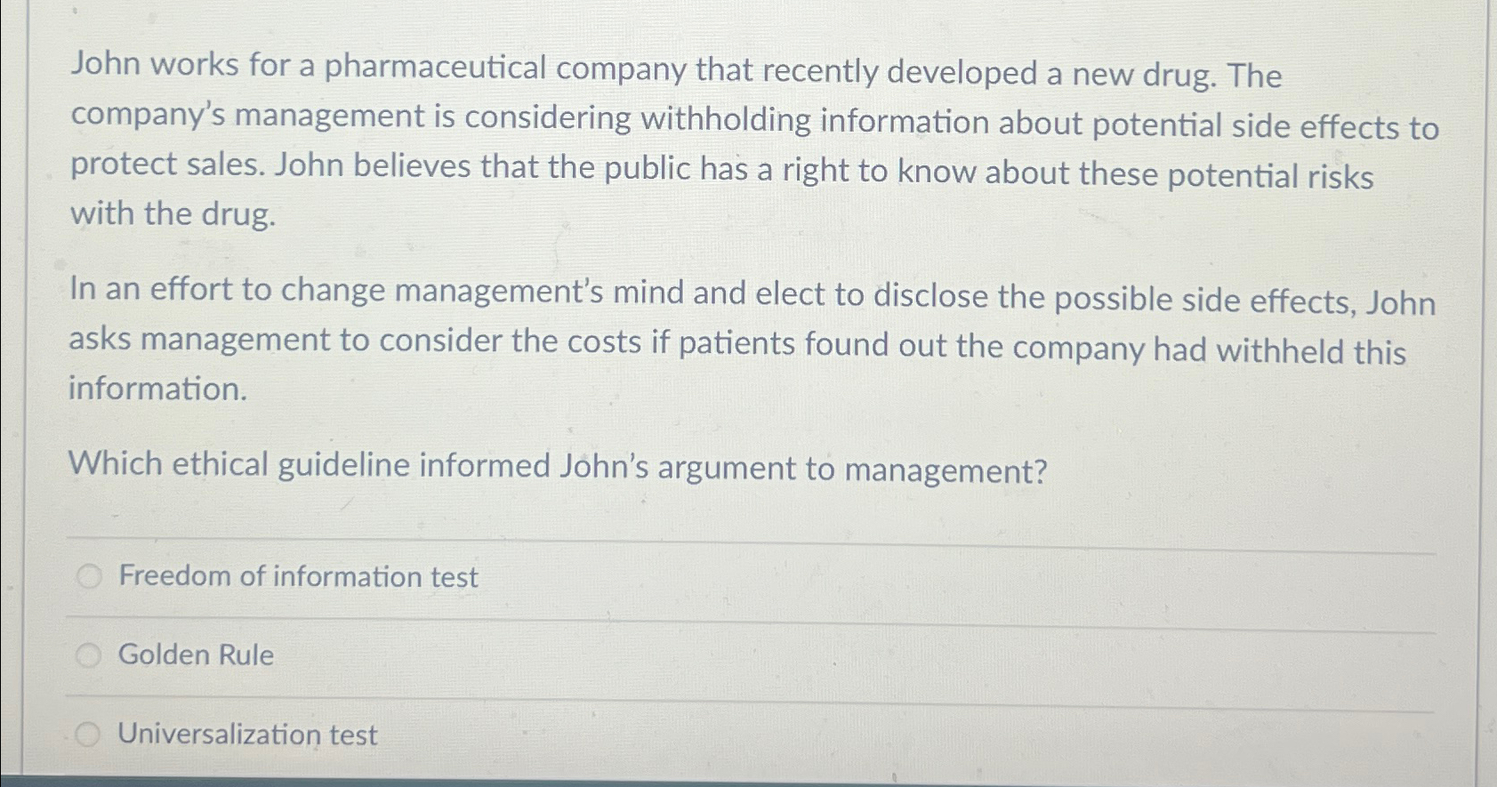 Solved John works for a pharmaceutical company that recently | Chegg.com