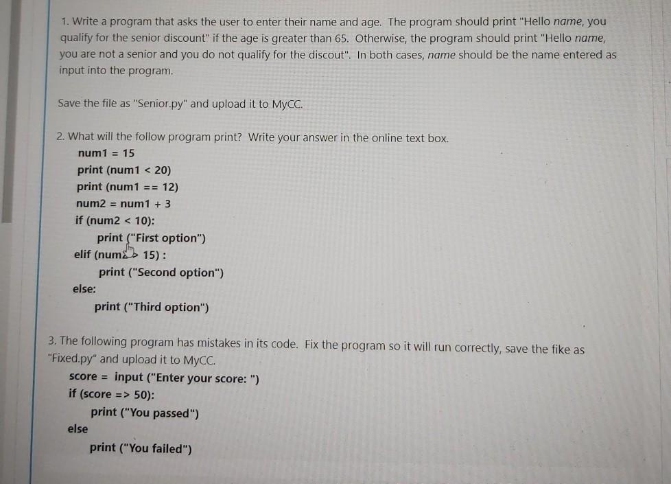 Solved 1. Write a program that asks the user to enter their | Chegg.com