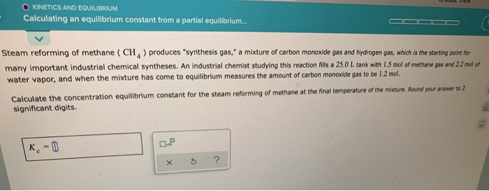 Solved O KINETICS AND EQUILIBRIUM Calculating an equilibrium | Chegg.com