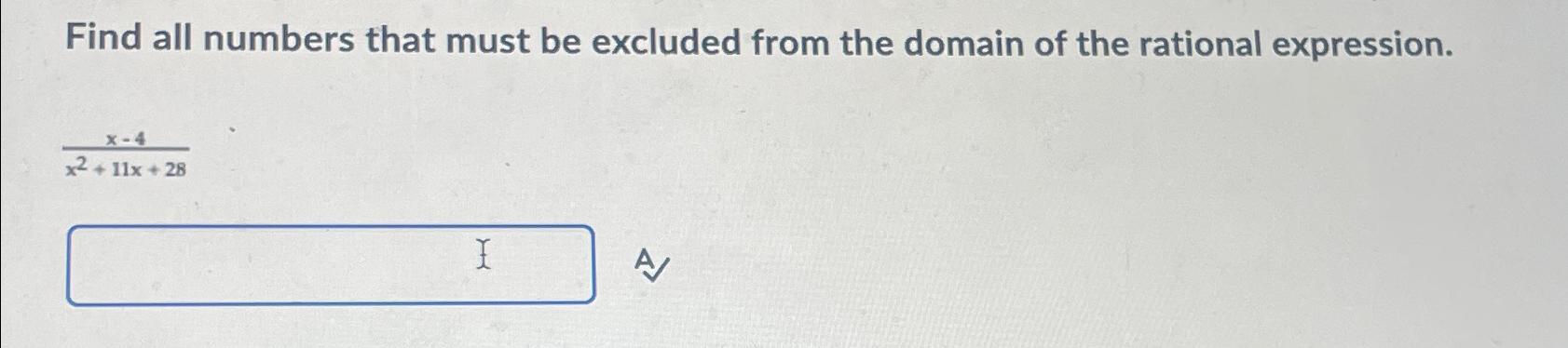 Solved Find all numbers that must be excluded from the | Chegg.com