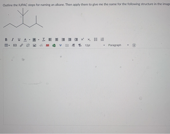 Solved Outline the IUPAC steps for naming an alkane. Then | Chegg.com