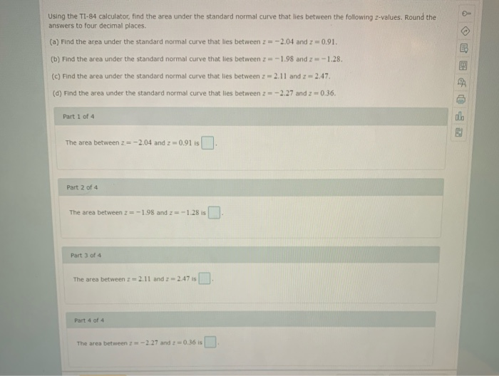 Solved Using the TI-84 calculator, find the area under the | Chegg.com
