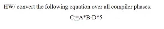 Solved HW/ ﻿convert the following equation over all compiler | Chegg.com